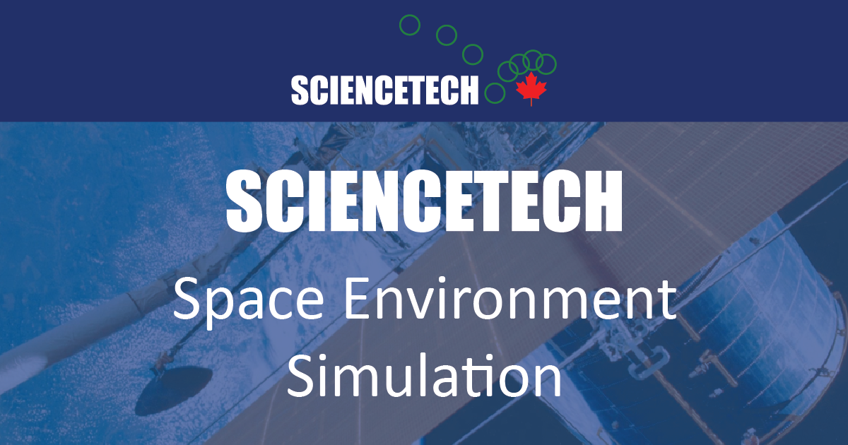 Space Environment Simulation | Sciencetech Inc.